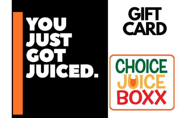 Order Choice Juice Boxx eGift Cards