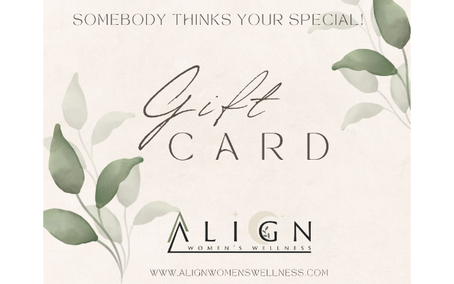 Order Align Women’s Wellness eGift Cards