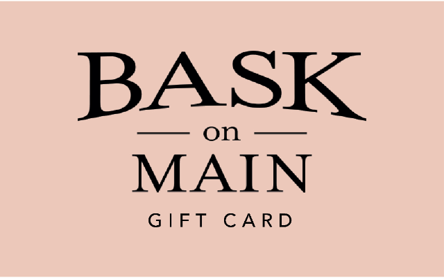 Order Bask on Main eGift Cards