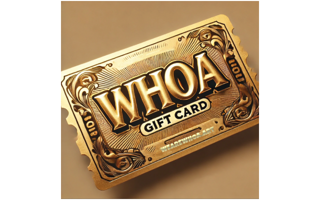 Order WE ARE WHOA ENT., LLC eGift Cards