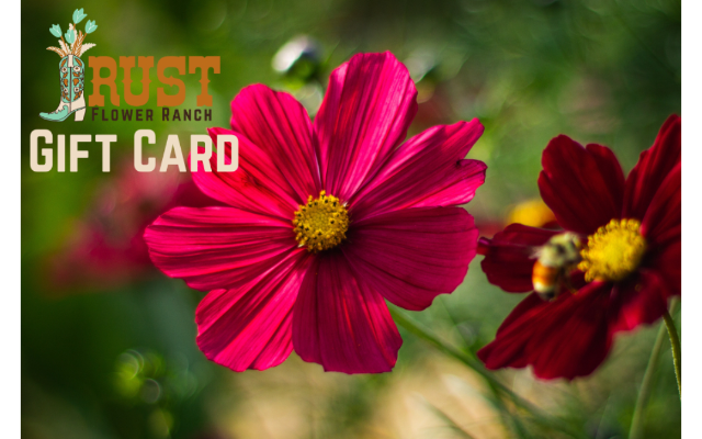Order Rust Flower Ranch eGift Cards